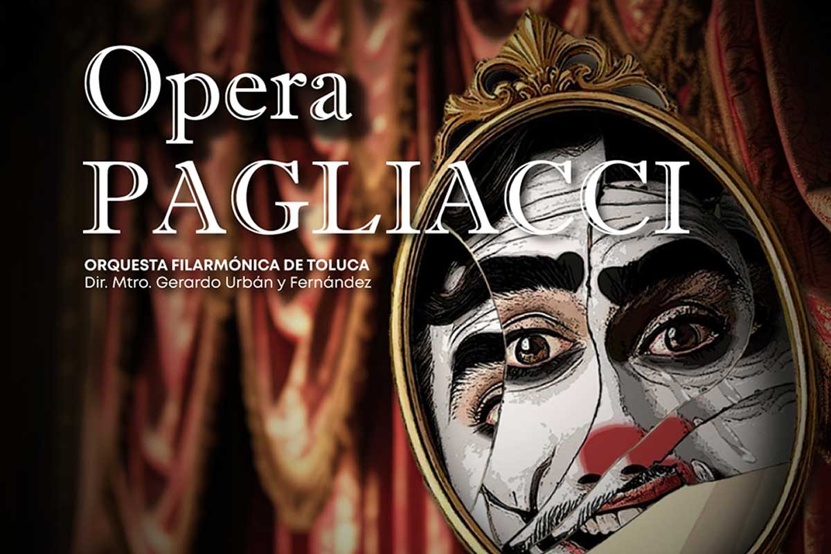 Toluca invita a disfrutar de la ópera Pagliacci en el Teatro Morelos
